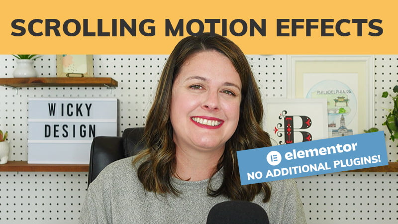Elementor Pro Scrolling Motion Effects Wicky Design